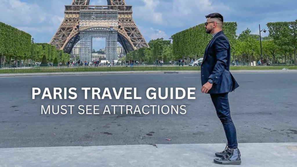 Paris Travel Guide: Must see attractions - The Jumpseat Boy
